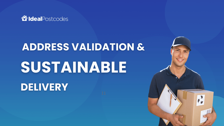 Address Validation and Sustainable Delivery